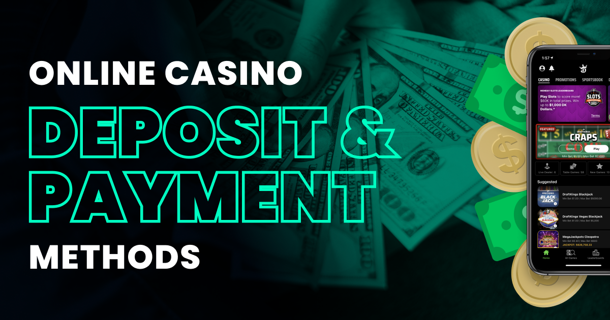 The Best Online Casino Deposit & Payment Methods